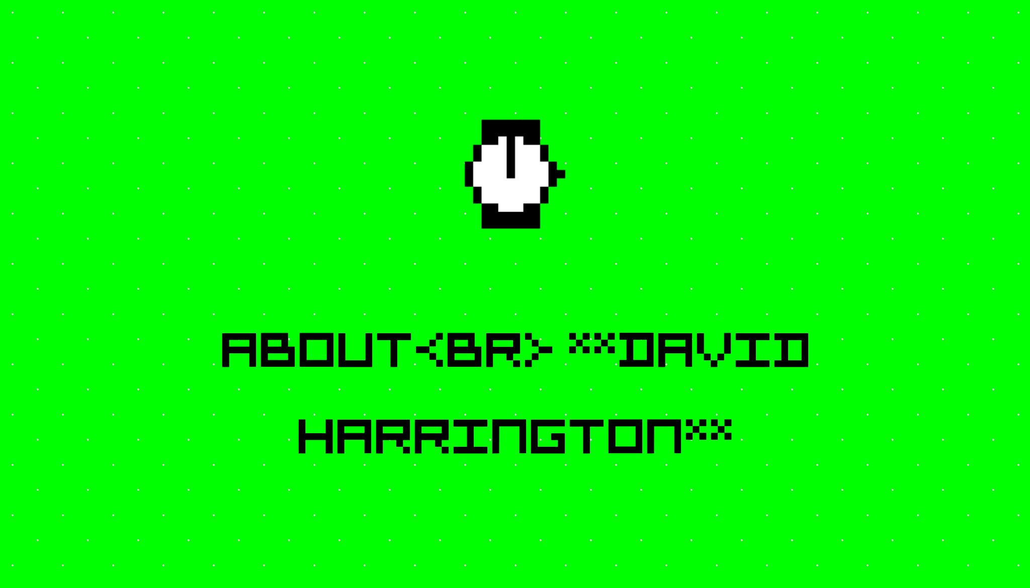 About David Harrington on HackerNoon